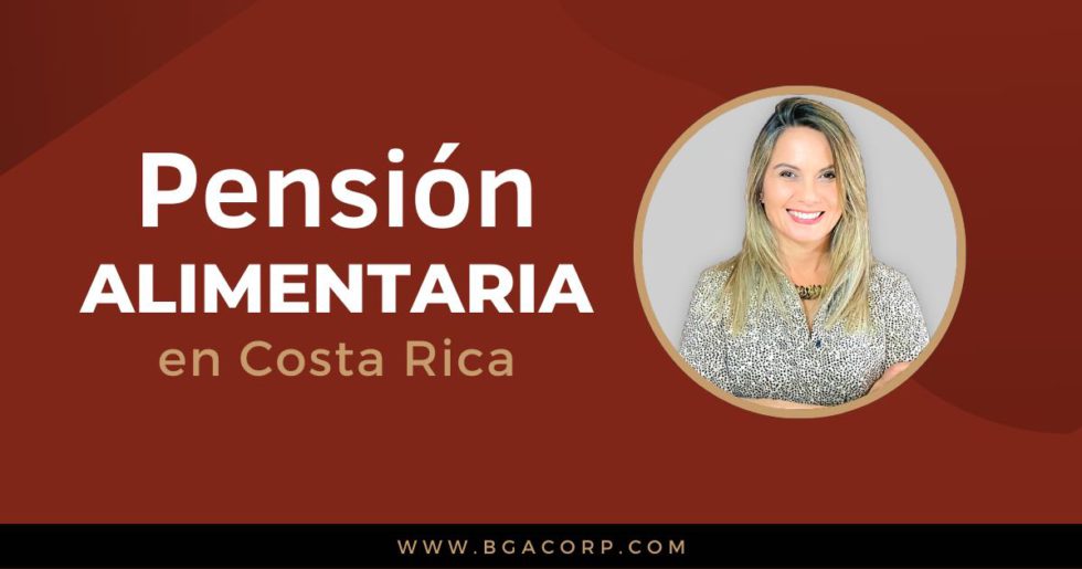 Pensión Alimentaria en Costa Rica - ¿Qué se debe hacer?